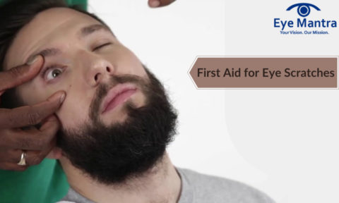 First Aid for Eye Scratches | Symptoms and Treatment of Eye Injuries