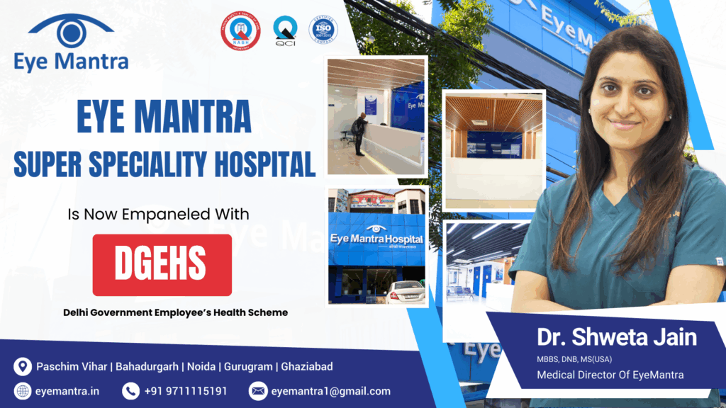 List of Eye Hospitals Approved By DGEHS for Cashless Treatment